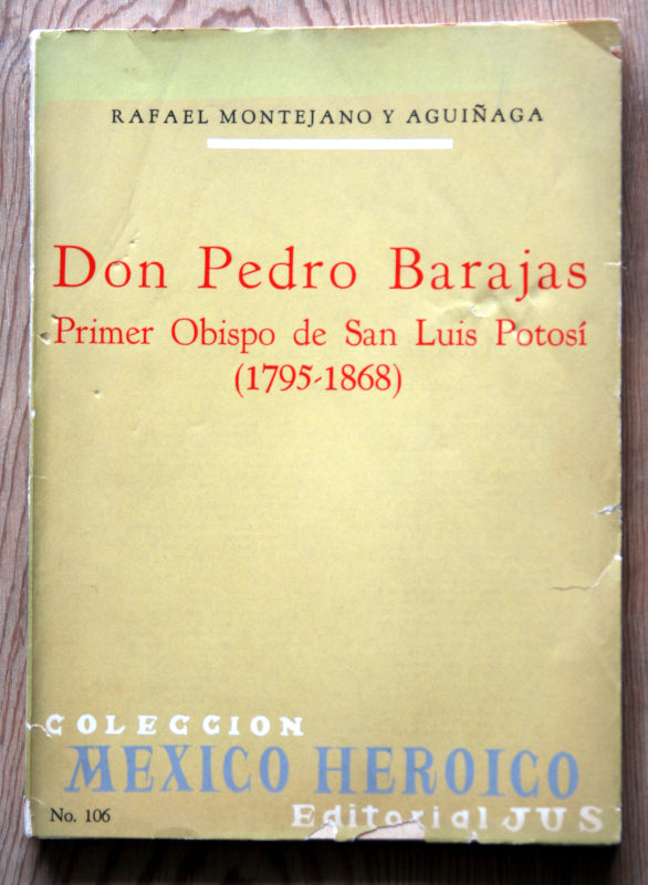 Don Pedro Barajas. Primer Obispo de San Luis Potosí (1795-1868) – El ...