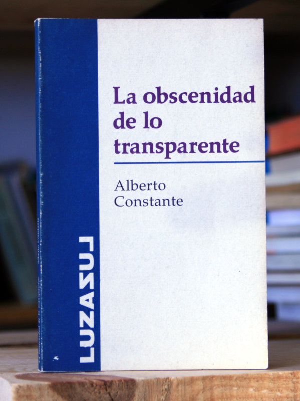 La obscenidad de lo transparente. – El Árbol, librería de uso
